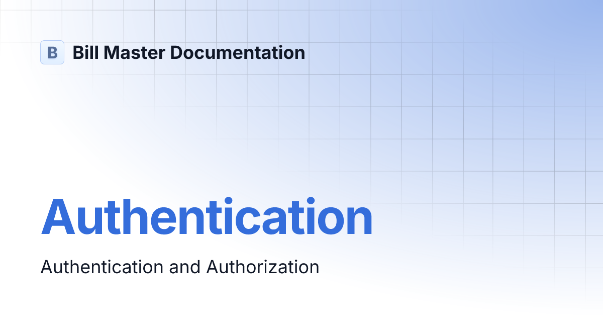 Authentication | Bill Master Documentation