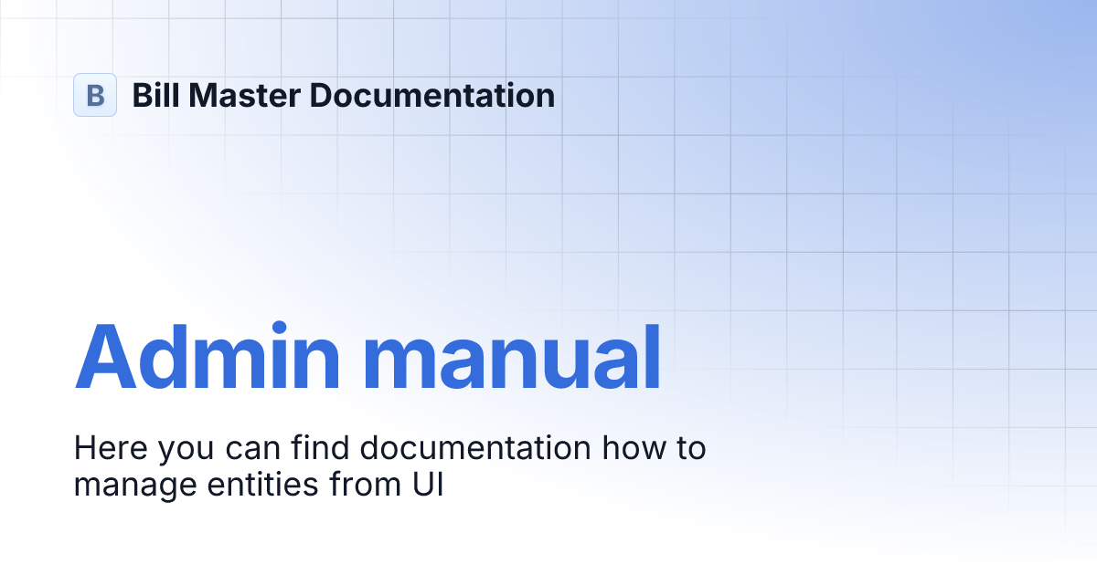 Admin manual | Bill Master Documentation