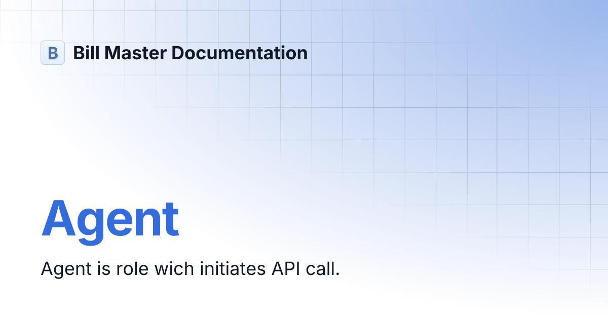 Agent | Bill Master Documentation